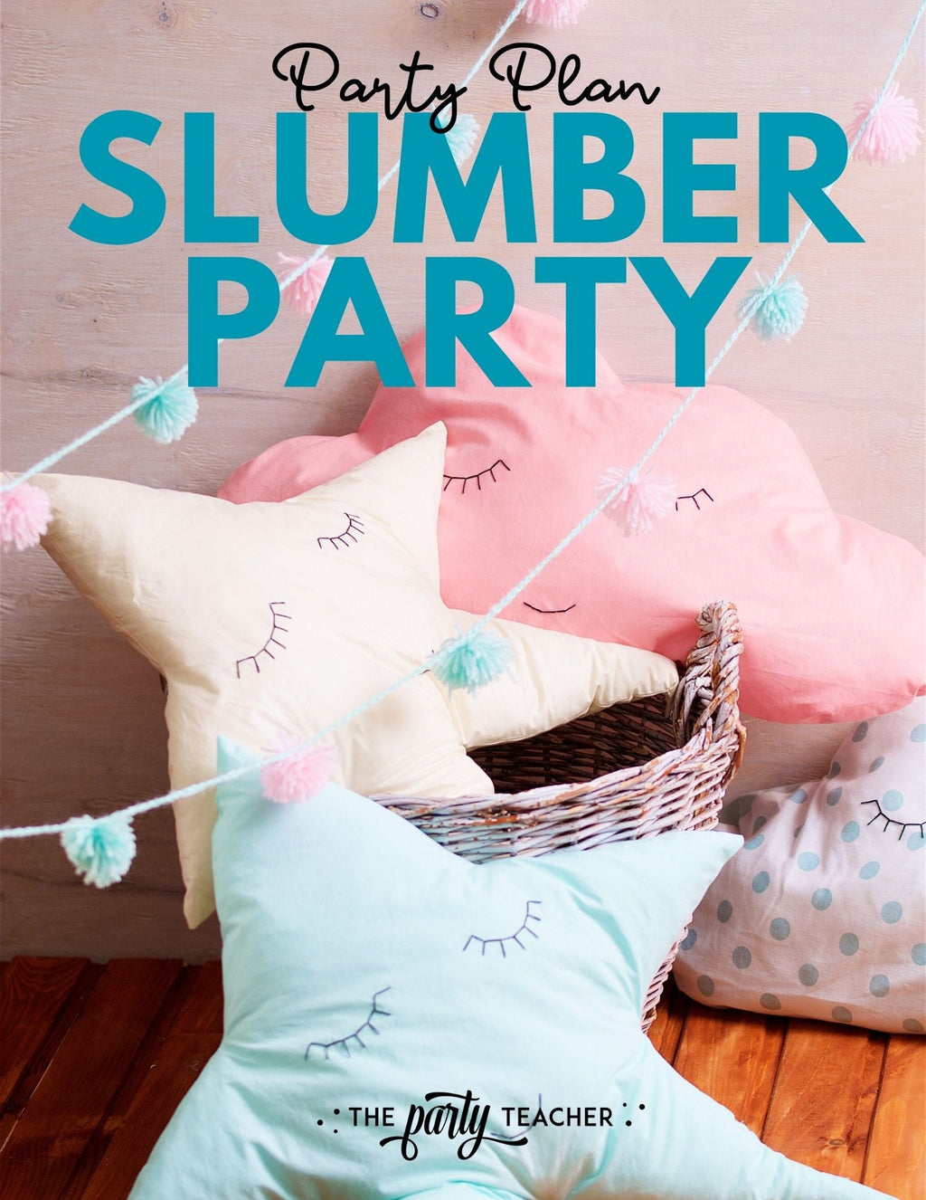Slumber Birthday Party Plan INSTANT DOWNLOAD – The Party Teacher