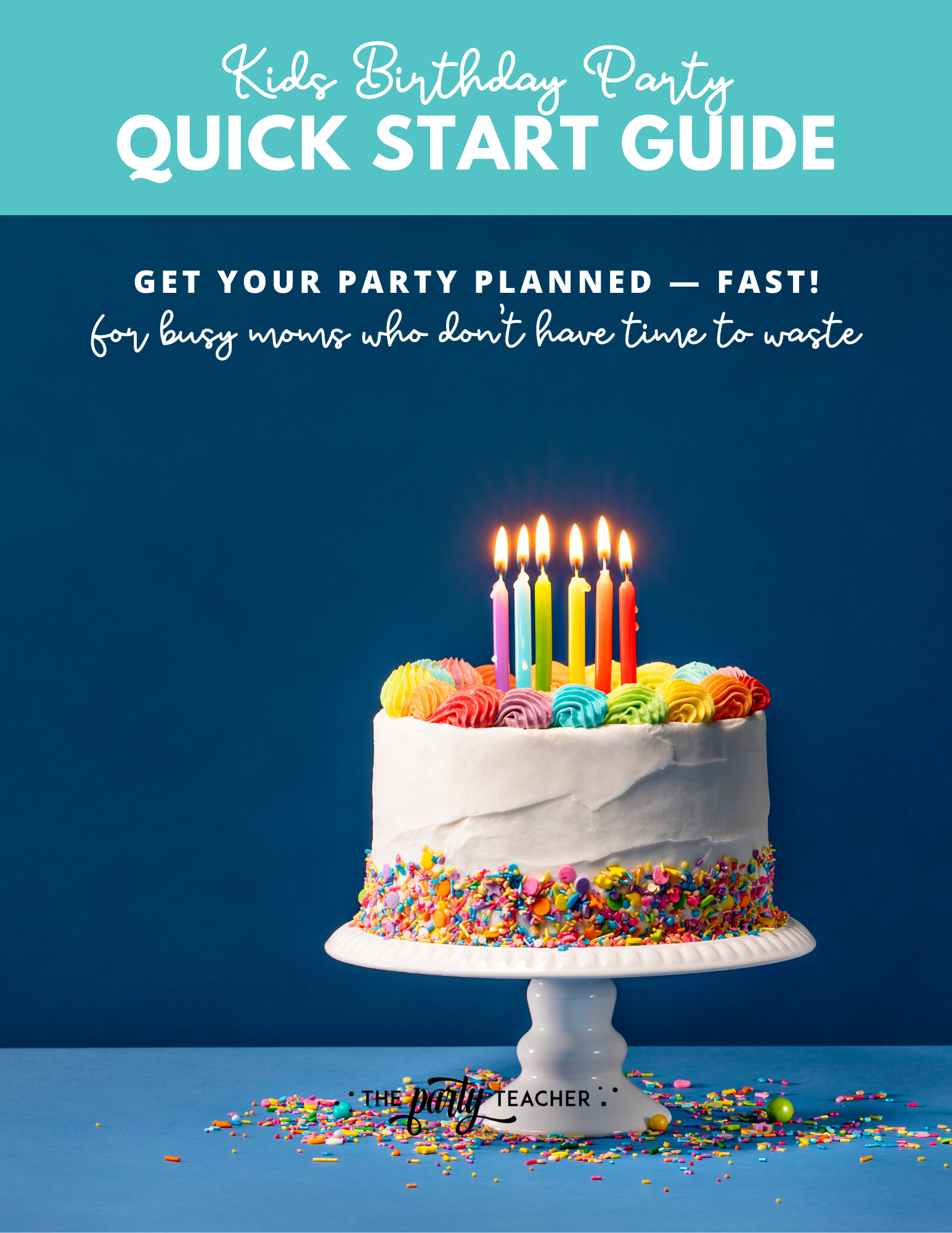 Kids Birthday Party Quick Start Guide INSTANT DOWNLOAD – The Party Teacher