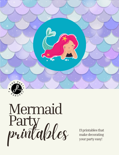 Mermaid Birthday Party Printables INSTANT DOWNLOAD – The Party Teacher