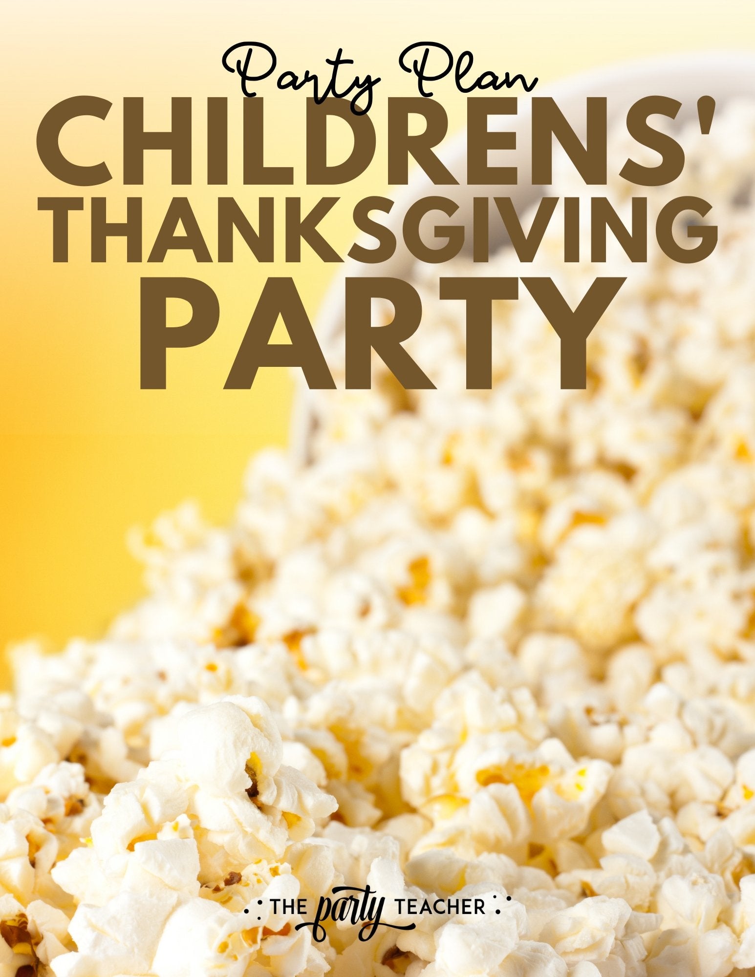 Thanksgiving Party Plan INSTANT DOWNLOAD – The Party Teacher